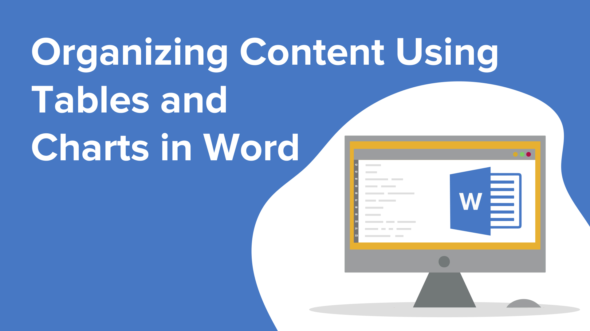 Organizing Content Using Tables and Charts in Word – Excel Course
