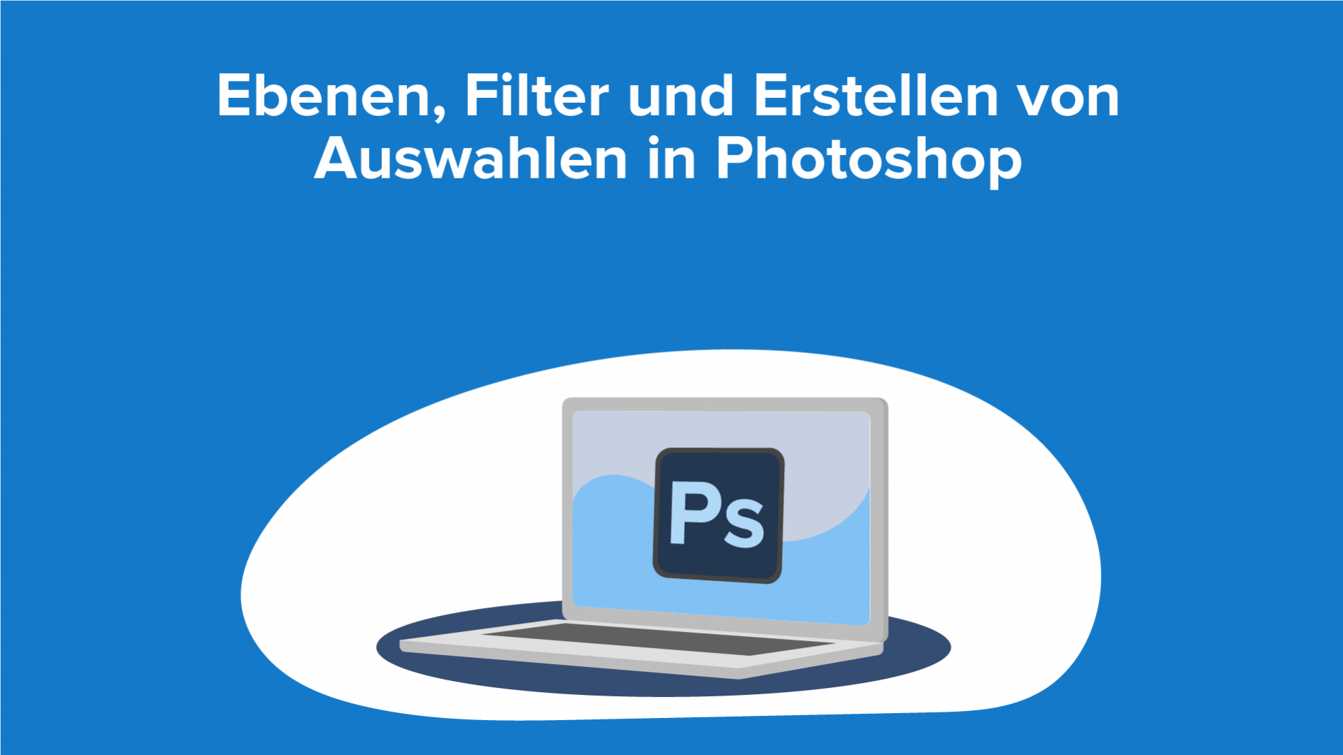 Filter in Photoshop | Online Lernen mit Lecturio