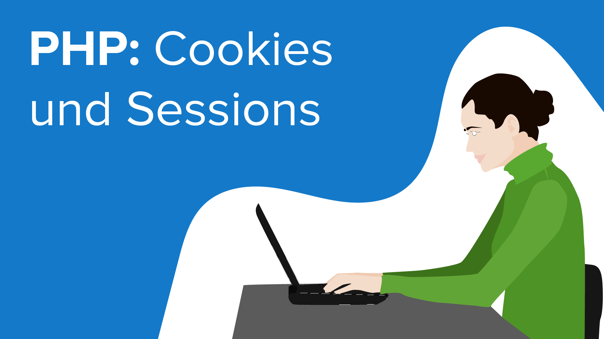 PHP: Cookies und Sessions – Online Training Kurs | Lecturio