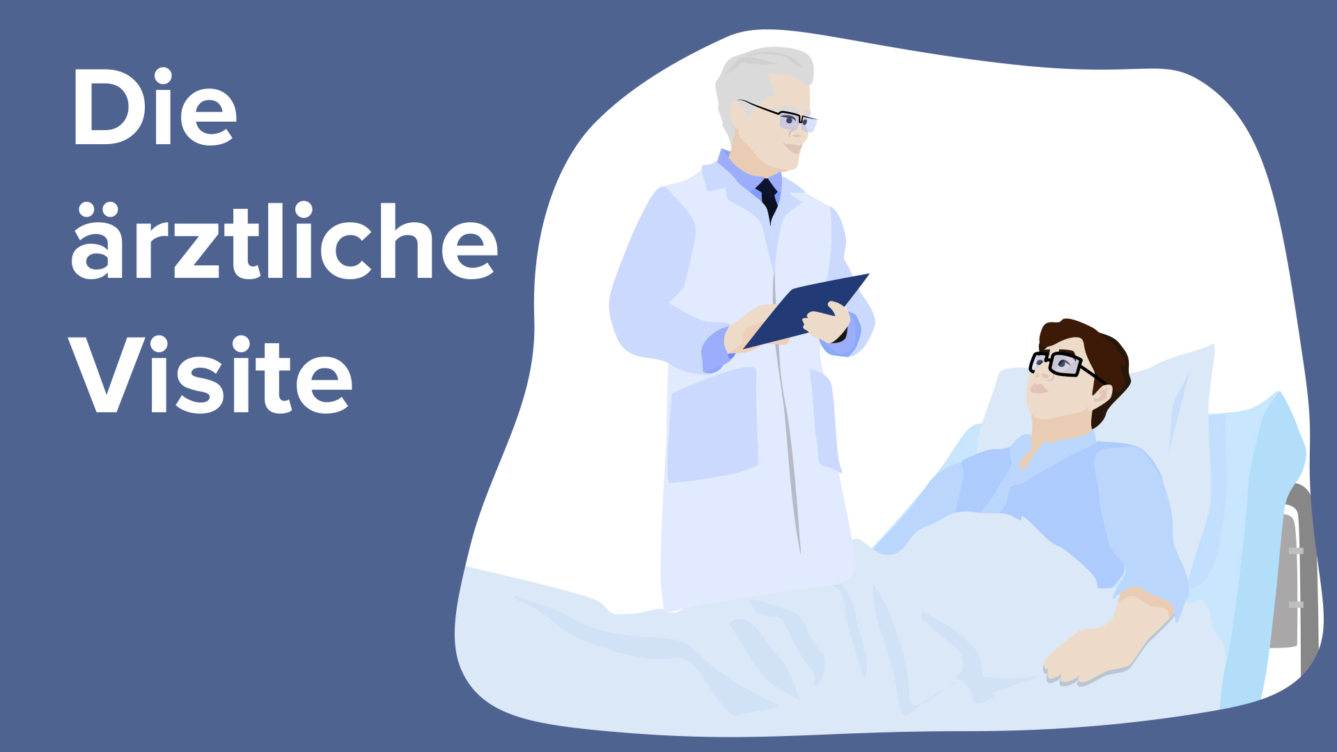 Defintion und Grundlagen der ärztlichen Visite