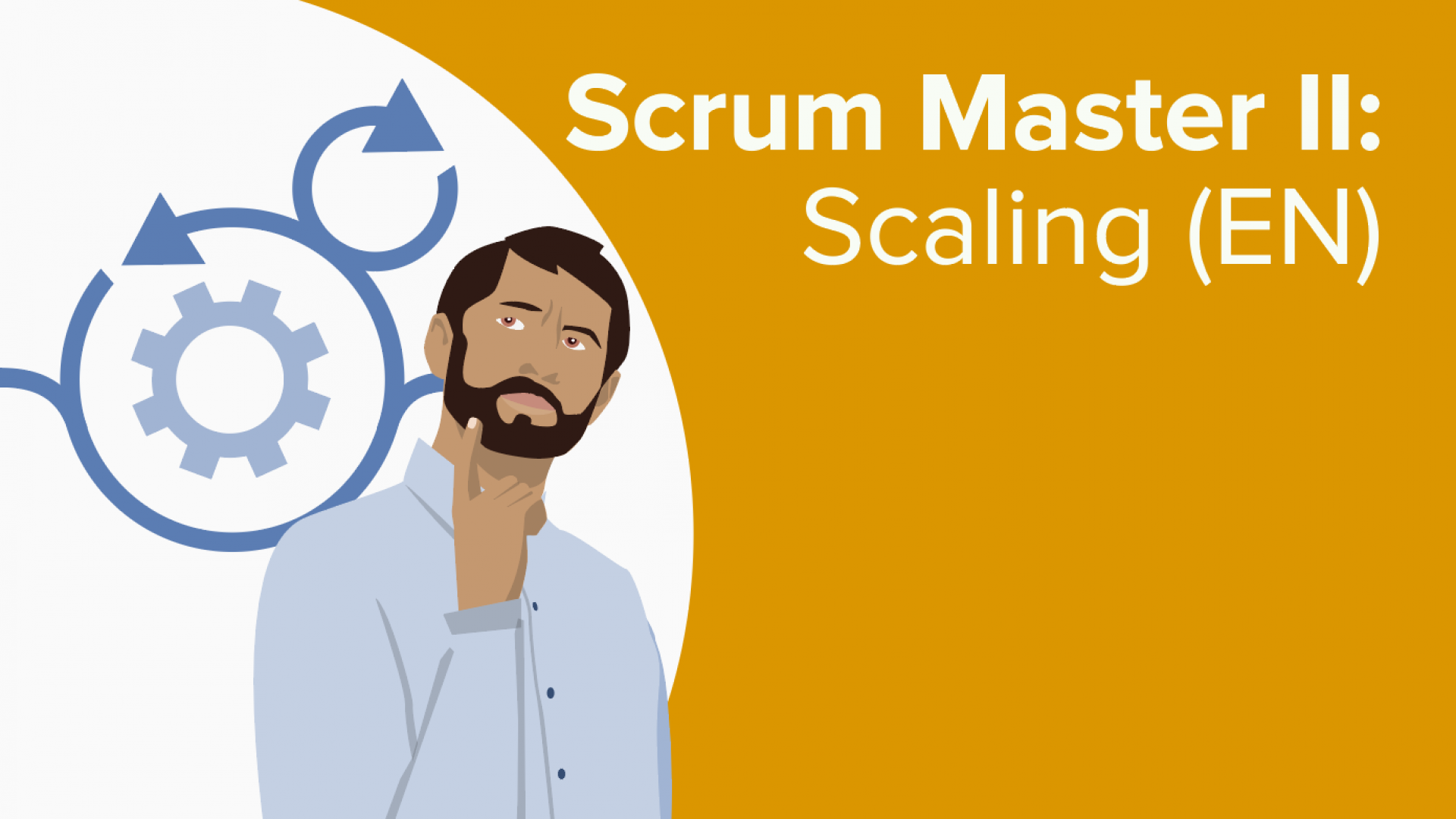 Scrum Master II: Scaled Agile Framework (SAFe) – Scrum Lecture