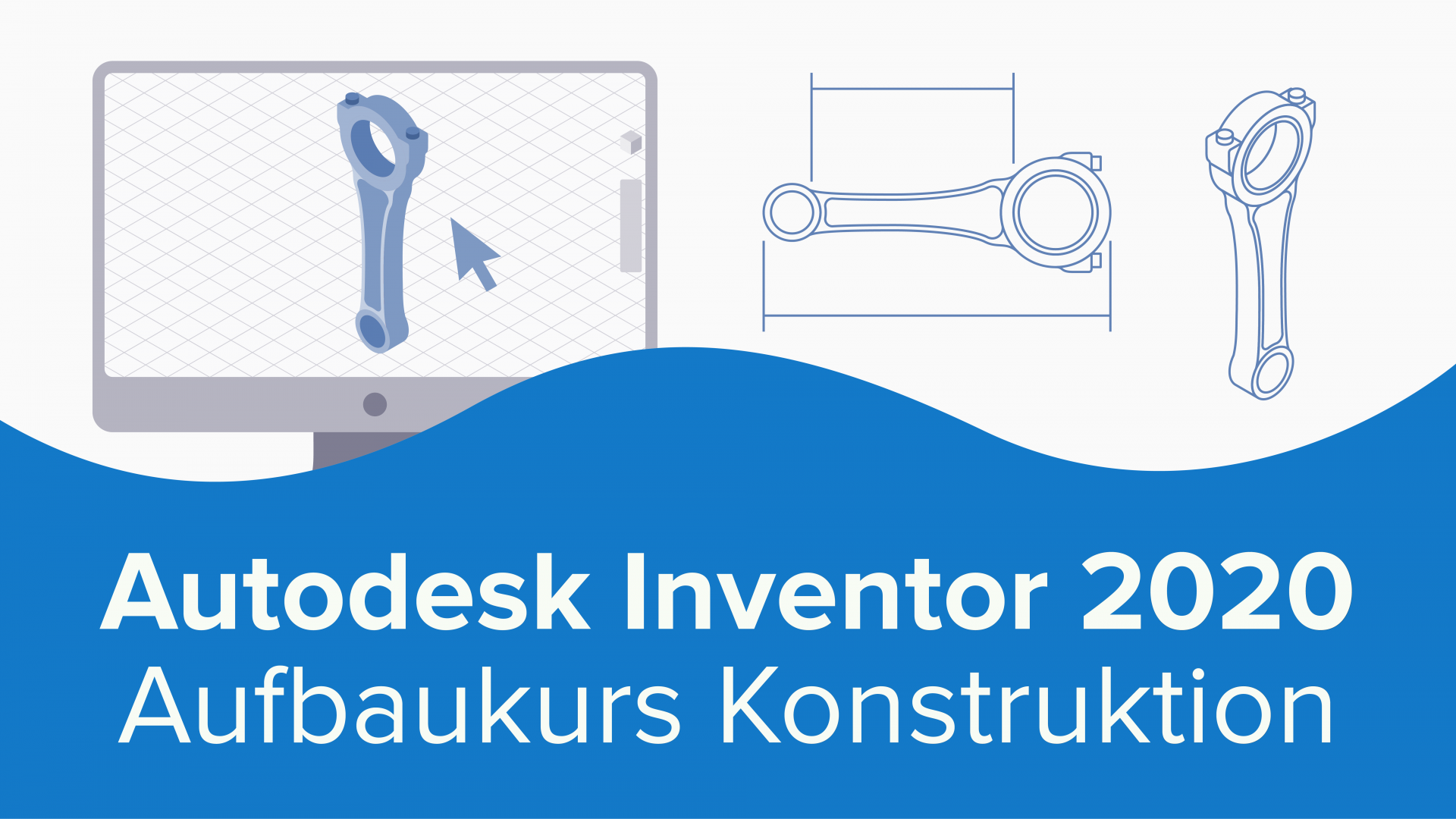 Autodesk Inventor 2020 Aufbaukurs Konstruktion – Online Kurs
