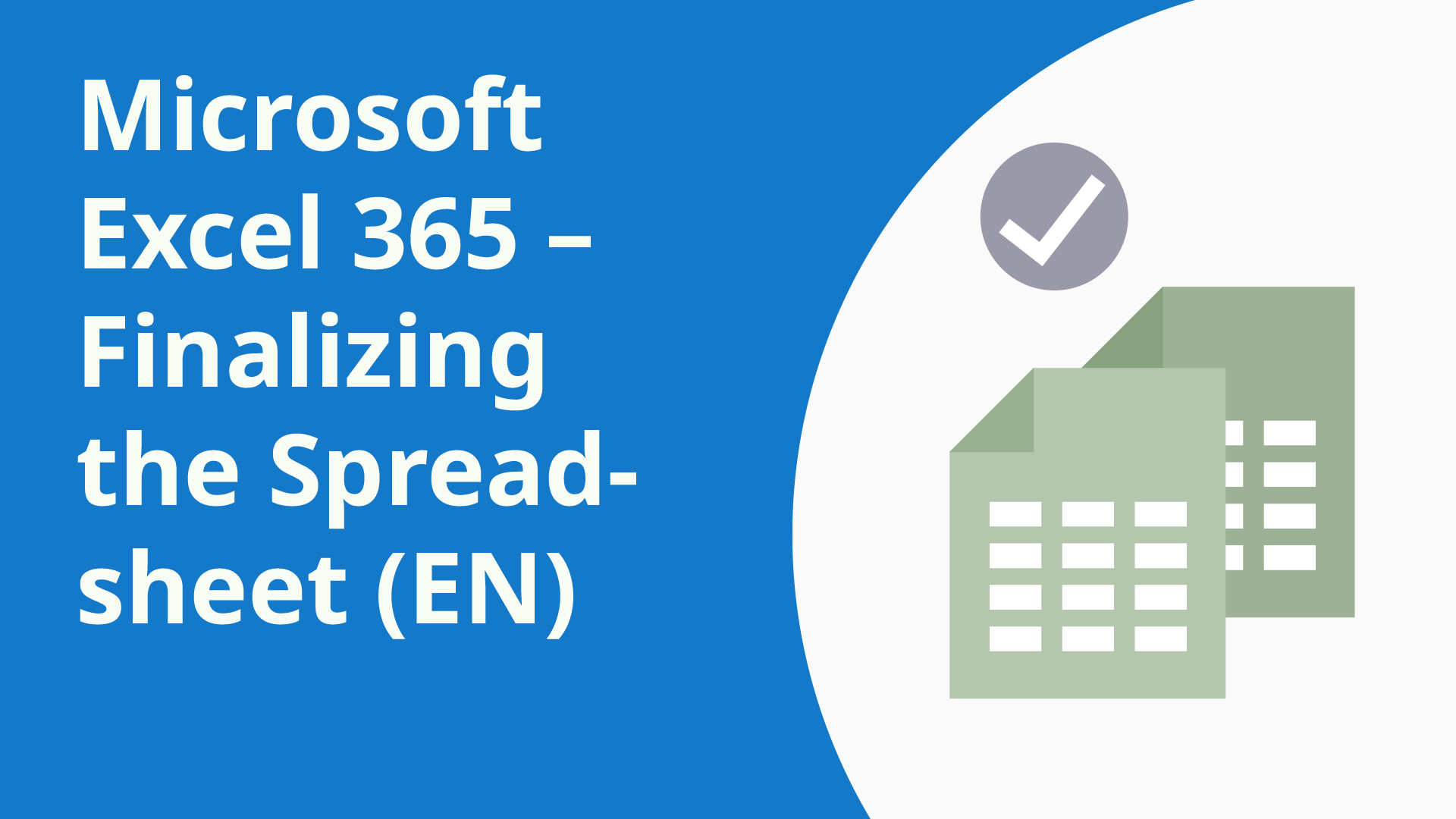 Microsoft Excel 365 – Finalizing the Spreadsheet – Online Course