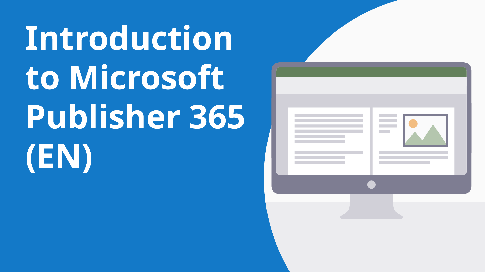Introduction to Microsoft Publisher 365 – Online Course