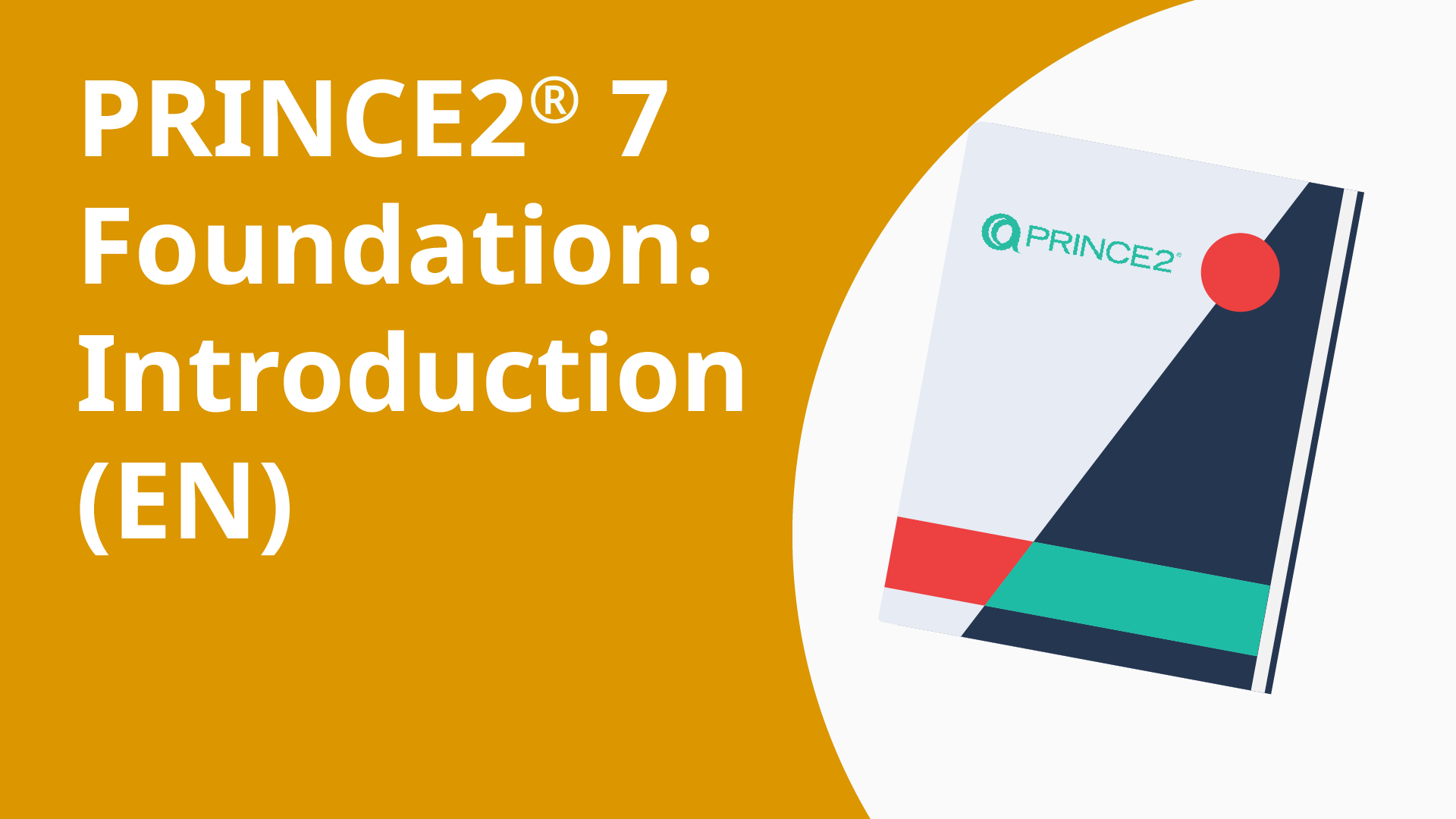 PRINCE2® 7 Foundation: Introduction – Online Lecture | Lecturio PRINCE2® 7 Foundation: Introduction – Online Lecture | Lecturio