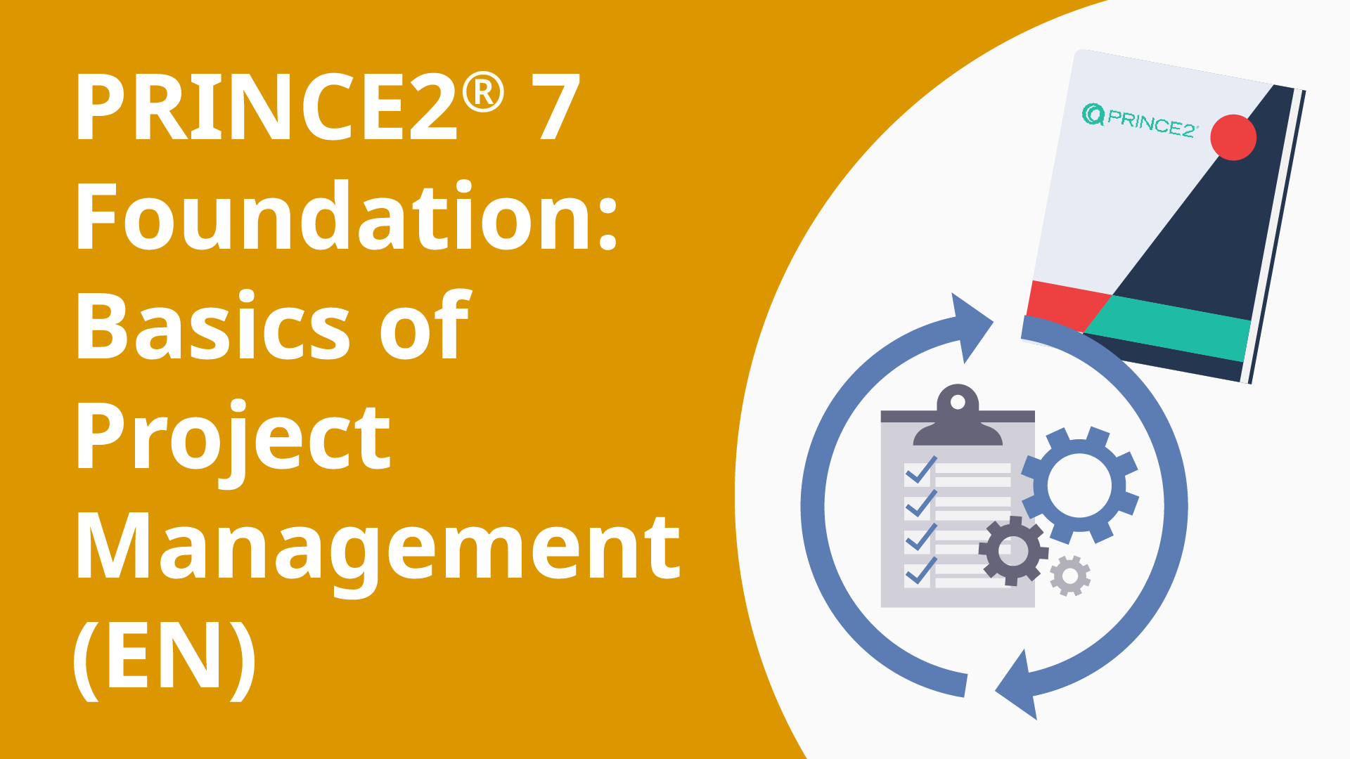 PRINCE2® 7 Foundation: Project Management – Online Lecture